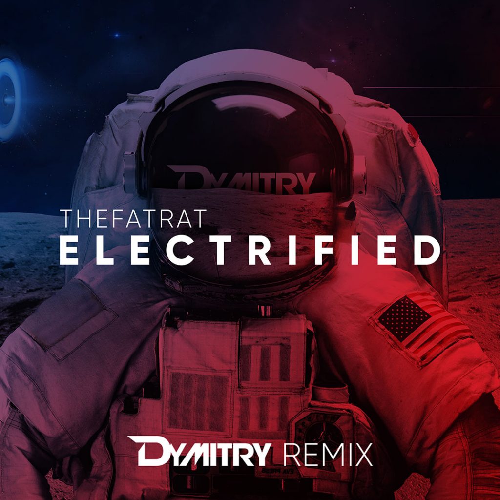 TheFatRat – Electrified (Dymitry Remix) - Dymitry